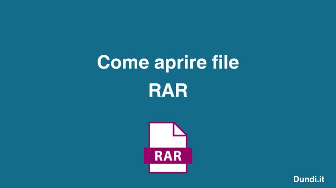Come aprire file RAR: Guida completa